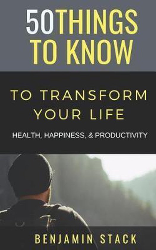 50 Things to Know- 50 Things to Know to Transform Your Life, 50 Things ...