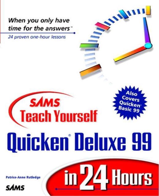 Sams' Teach Yourself Quicken 99 in 24 Hours, Patrice-Anne Rutledge | 9780672313585 |... | bol.com