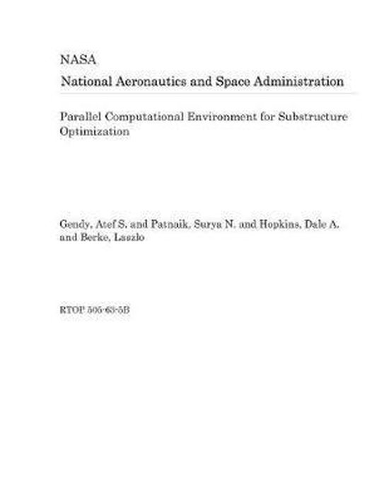 Parallel Computational Environment For Substructure Optimization 9781728928777 