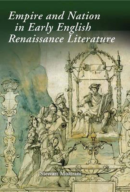 Empire and Nation in Early English Renaissance Literature ...