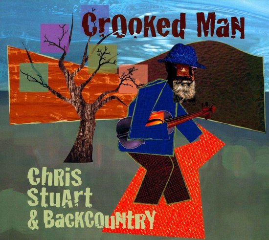 Crooked Man, Chris Stuart & Backcountry | CD (album) | Muziek | bol.com