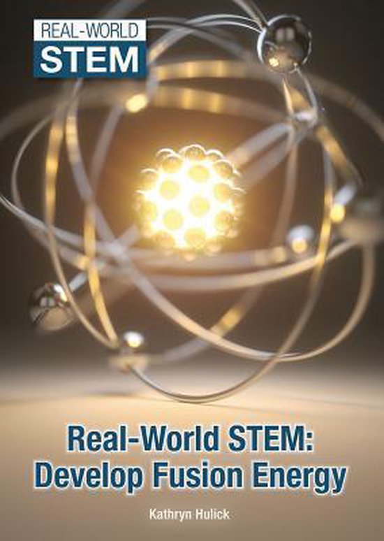 Real-World Stem | 9781682822456 | Kathryn Hulick | Boeken | bol.com