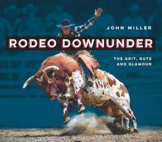 Rodeo Downunder, John Miller | 9781925335279 | Boeken | bol