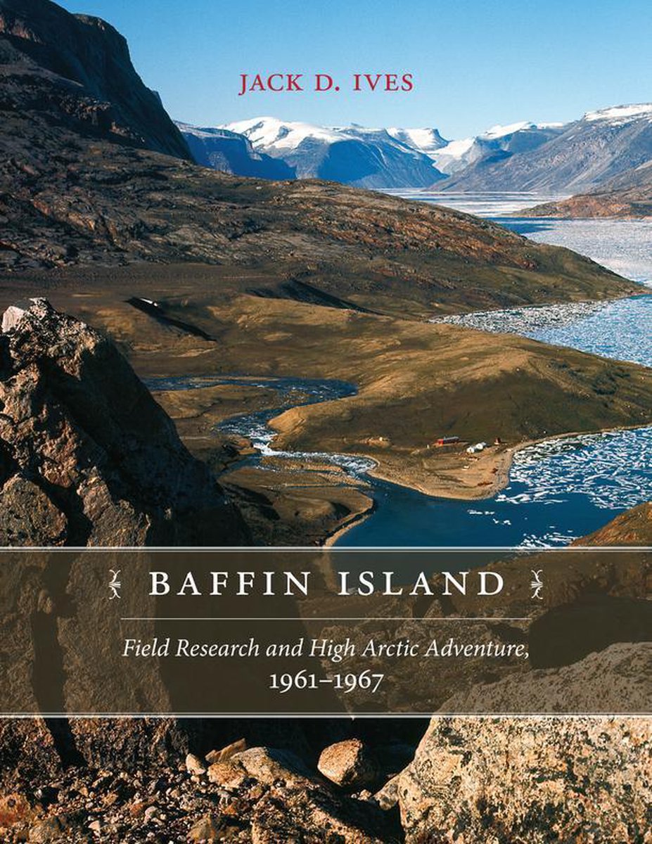 Northern Lights 18 - Baffin Island (ebook), Jack D. Ives | 9781552388327 | Boeken | bol