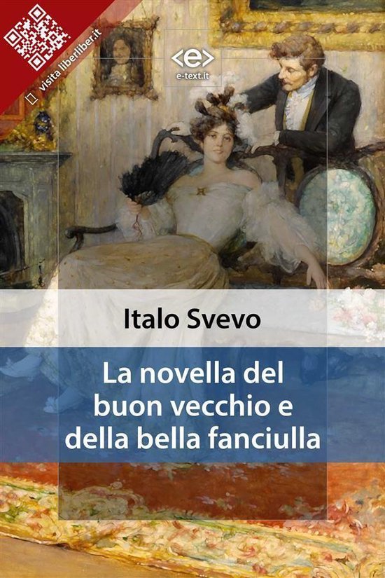 Liber Liber - La novella del buon vecchio e della bella fanciulla ...
