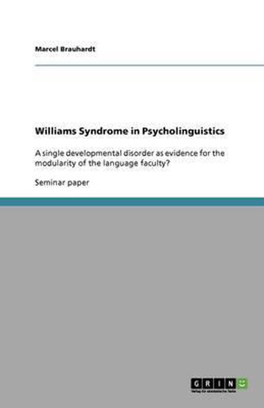 Williams Syndrome in Psycholinguistics | 9783640641369 | Marcel ...
