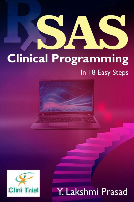 SAS Clinical Programming (ebook), Y. Lakshmi Prasad | 9789384381899 | Boeken | bol.com