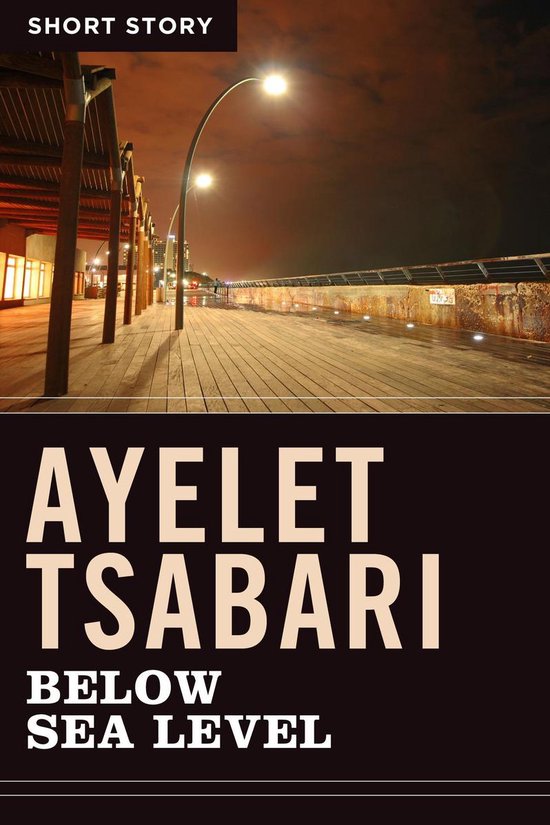 Below Sea Level (ebook), Ayelet Tsabari | 9781443423823 | Boeken | bol.com