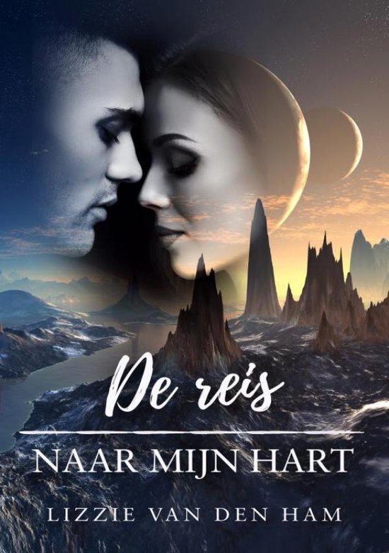 De reis naar mijn hart, Lizzie van den Ham | 9789463678070 | Boeken | bol
