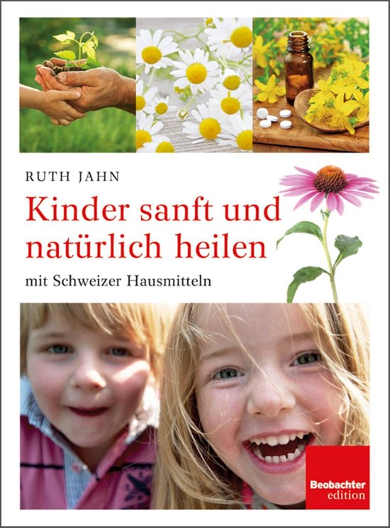 Kinder sanft und natürlich heilen (ebook), Ruth Jahn | 9783855696130 ...