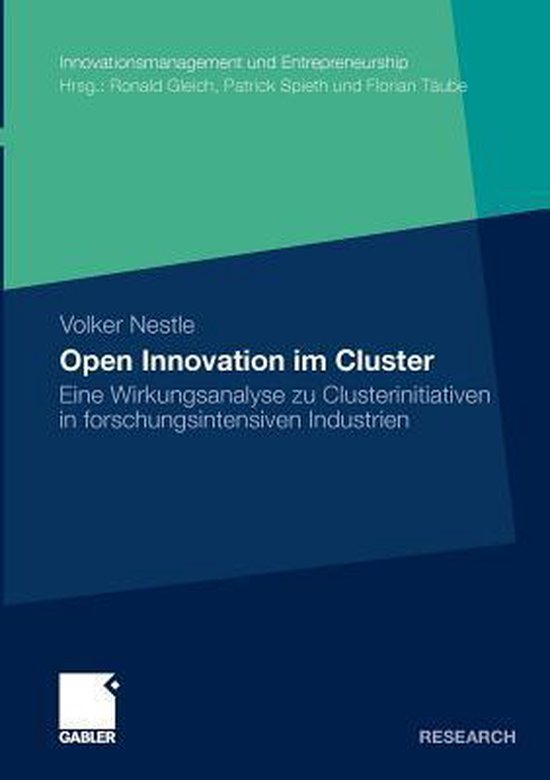 Innovationsmanagement und Entrepreneurship- Open Innovation im Cluster ...