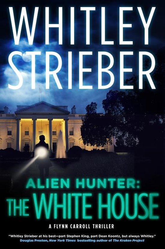 Alien Hunter Series 3 - Alien Hunter: The White House (ebook), Whitley ...