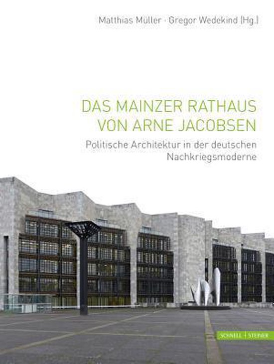 Das Mainzer Rathaus Von Arne Jacobsen | 9783795429669 | Boeken | bol.com