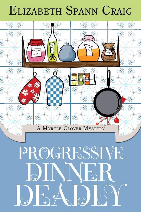 A Myrtle Clover Cozy Mystery 2 - Progressive Dinner Deadly (ebook ...
