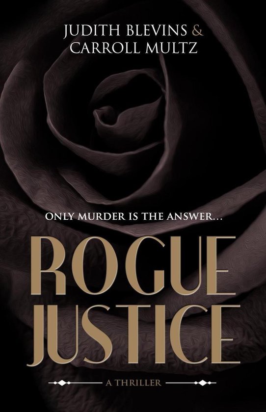 Rogue Justice (ebook), Carroll Multz | 9781540137340 | Boeken | bol.com