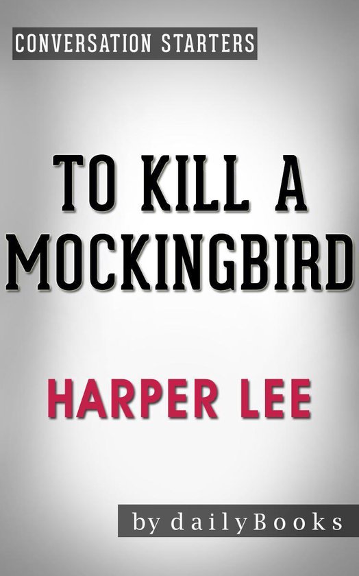 To Kill a Mockingbird (Harperperennial Modern Classics) by Harper Lee ...