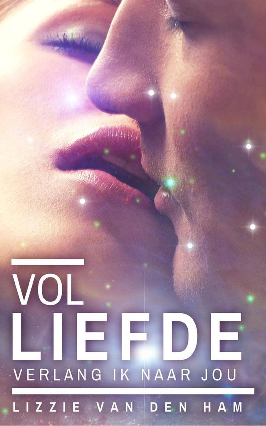 Luna-serie 2 - Vol liefde verlang ik naar jou (ebook), Lizzie van den Ham |... | bol