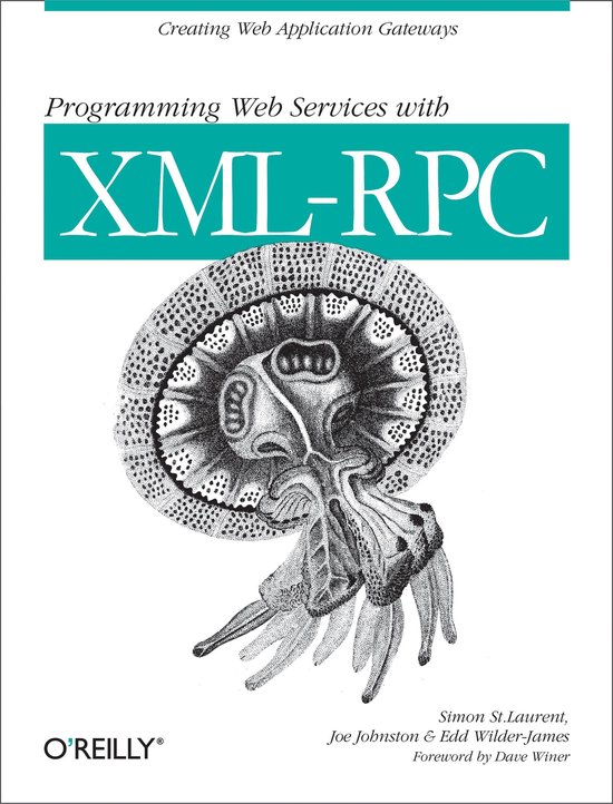 Programming Web Services with XML-RPC (ebook), Simon St Laurent | 9781491946473 | Boeken | bol.com