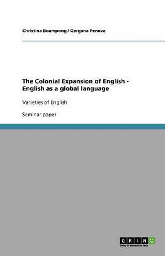 The Colonial Expansion of English - English as a global language ...