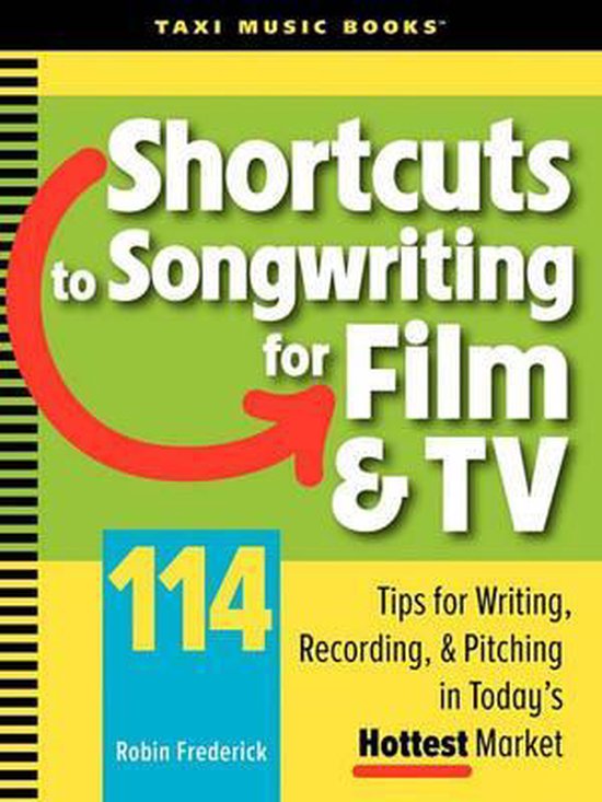 Shortcuts to Songwriting for Film & TV, Robin Frederick | 9780982004029 ...