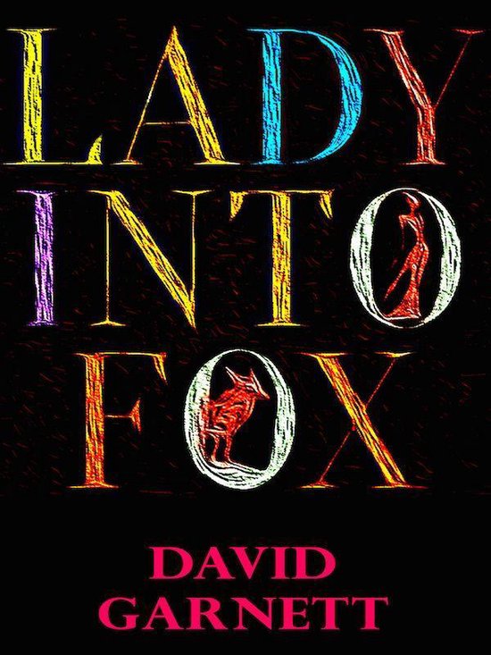 Lady Into Fox (ebook), David Garnett | 1230001945225 | Boeken | bol.com