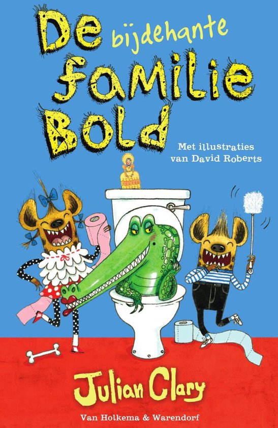De familie Bold 2 - De bijdehante familie Bold (ebook), Julian Clary ...