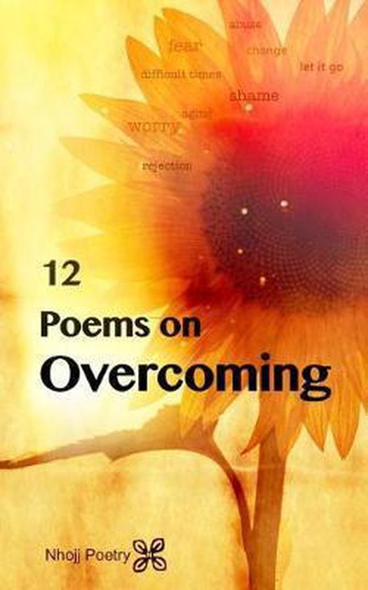 12 Poems on Overcoming, Nhojj Poetry | 9781090167057 | Boeken | bol.com