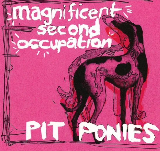 Magnificent Second Occupation, Pit Ponies | CD (album) | Muziek | bol.com