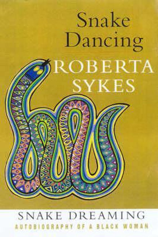 Snake Dancing, Roberta Sykes | 9781864488371 | Boeken | bol