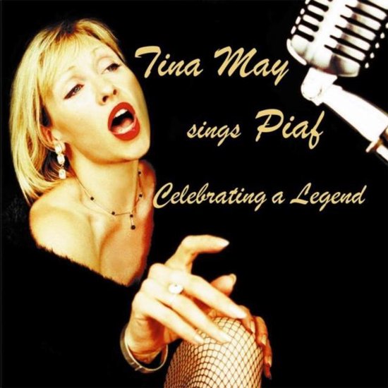 Tina May Sings Piaf, Tina May | Muziek | bol