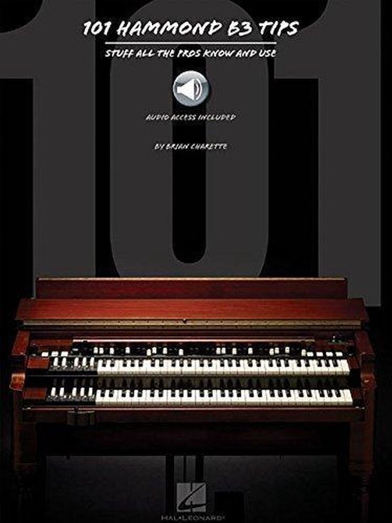 101 Hammond B3 Tips, Brian Charette | 9781480393707 | Boeken | bol