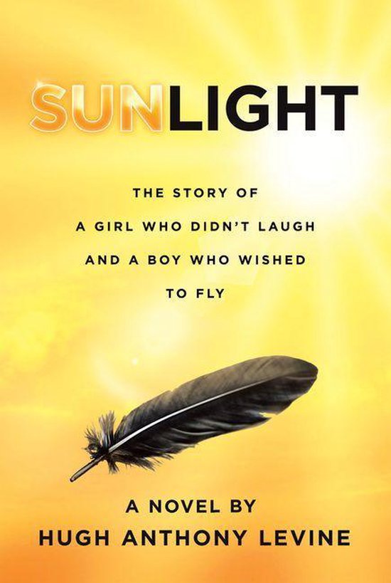 Sunlight (ebook), Hugh Anthony Levine | 9781796014525 | Boeken | bol.com