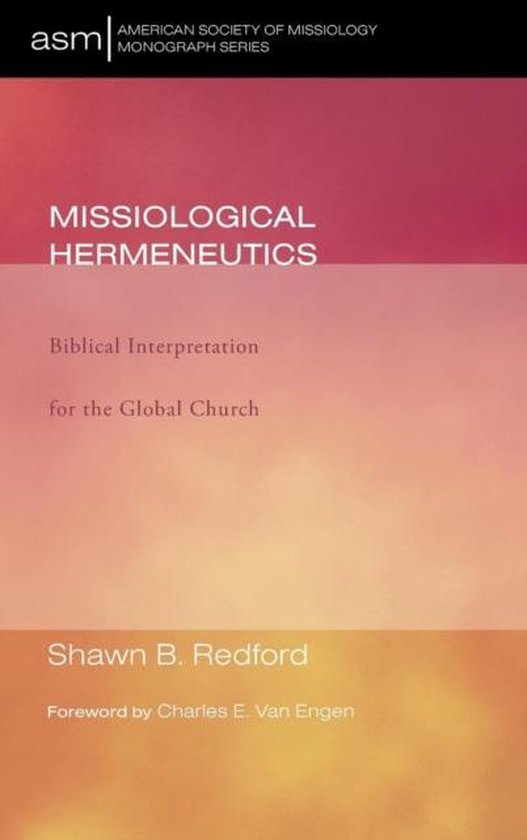 American Society of Missiology Monograph- Missiological Hermeneutics ...