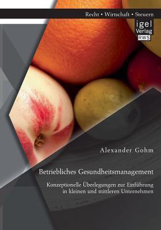 Betriebliches Gesundheitsmanagement | 9783954852710 | Alexander Gohm | Boeken | bol