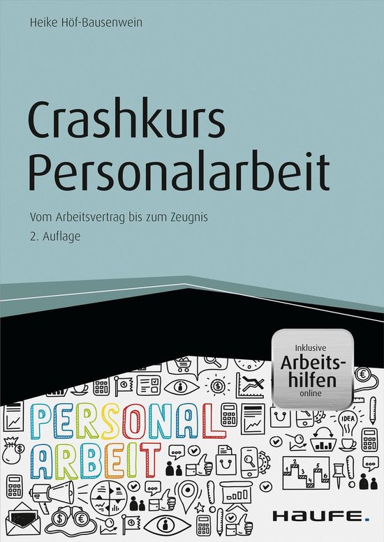 Crashkurs Personalarbeit - inkl. Arbeitshilfen online (ebook), Heike Höf-Bausenwein |... | bol.com