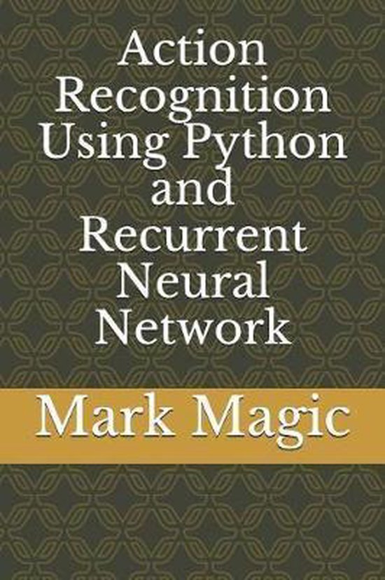 Action Recognition Using Python And Recurrent Neural Network Mark Magic 2913