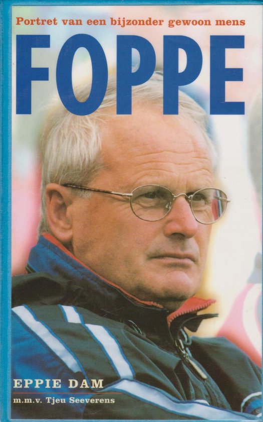 Foppe Portret Van Een Bijzonder Gewoon, Eppie Dam | 9789076589091 ...