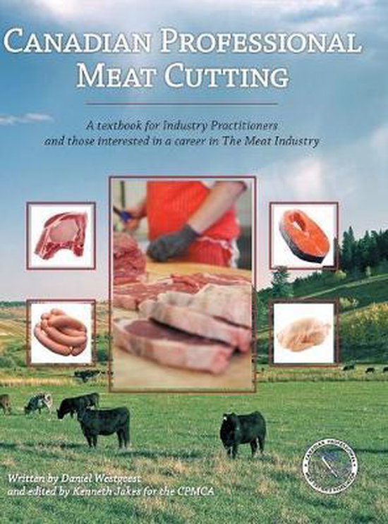 Canadian Professional Meat Cutting | 9780228801917 | Cpmca | Boeken ...