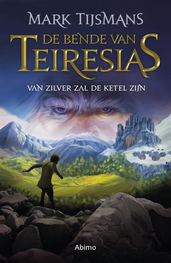 De bende van Teiresias - Van zilver zal de ketel zijn, Tijsmans Mark ...