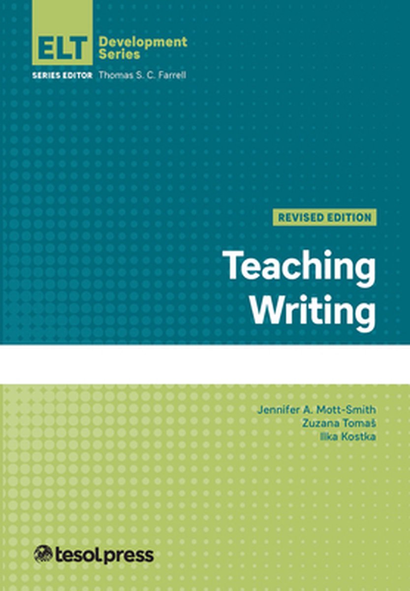 ELT Development Series- Teaching Writing, Revised | 9781945351860 ...