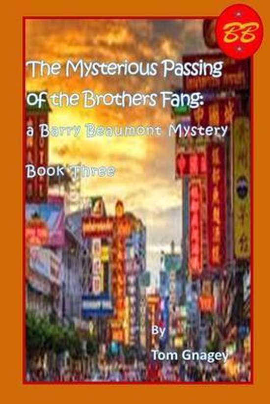 The Mysterious Passing of the Brothers Fang, Tom Gnagey | 9798572733860 ...