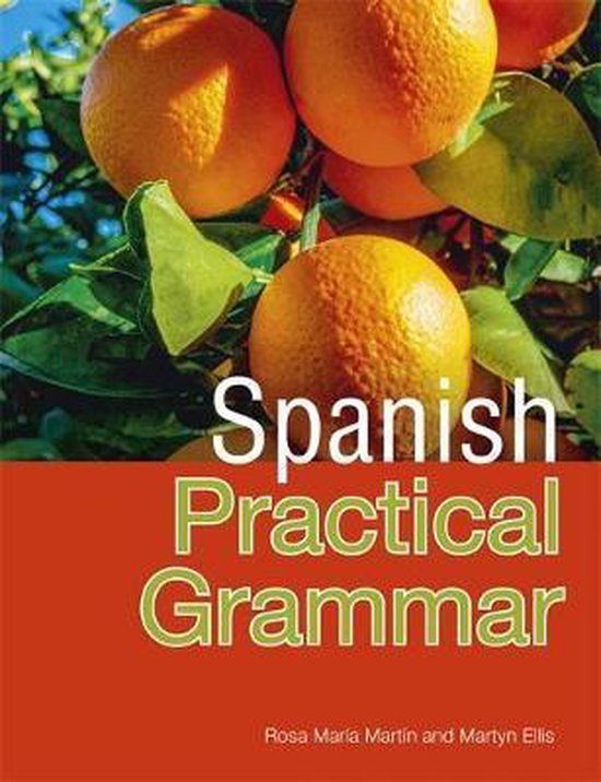 Spanish Practical Grammar | 9781444116007 | Rosa Maria Martin | Boeken ...