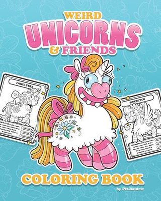 Funny Coloring Books- Weird Unicorns & Friends Coloring Book, Pit ...