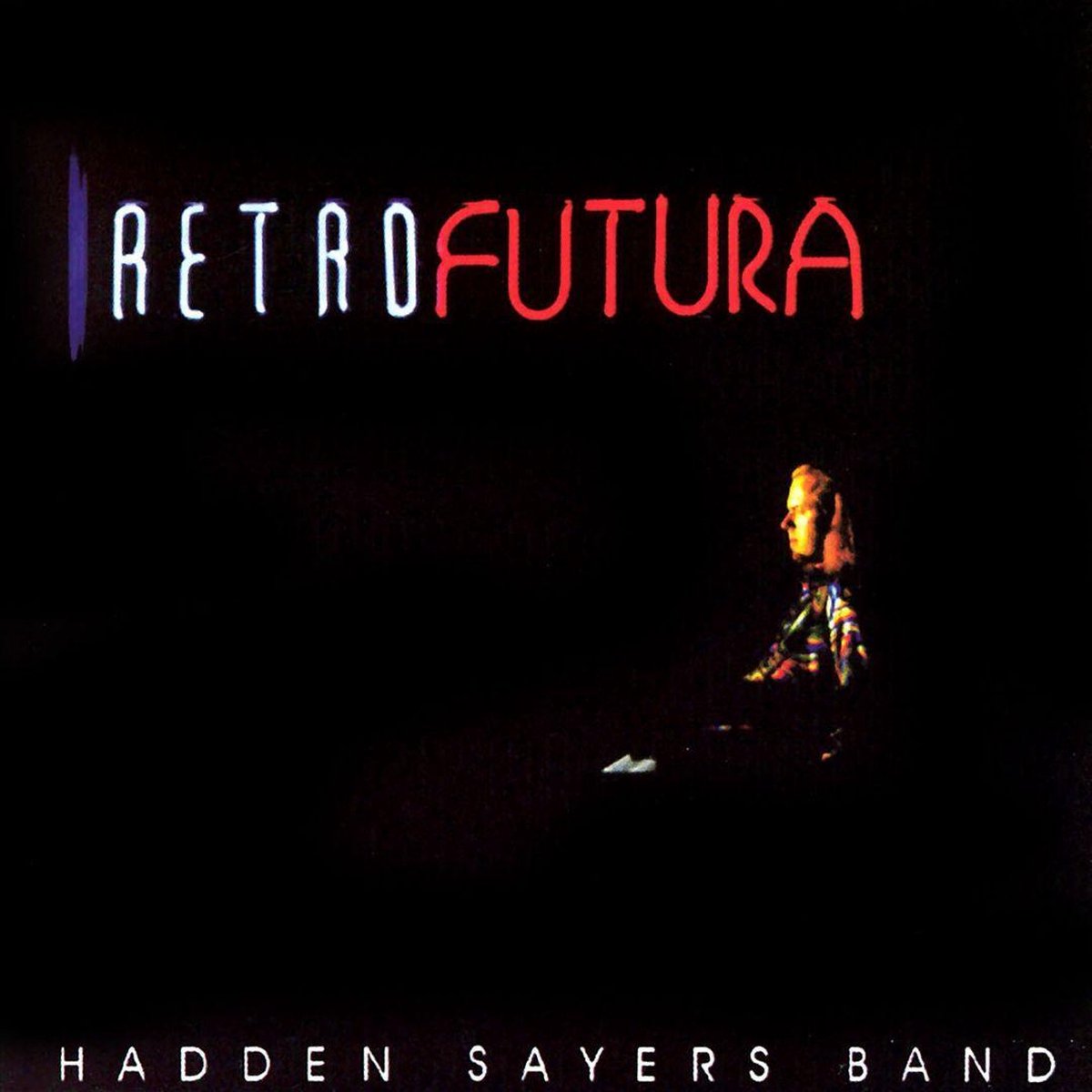 Retrofutura, Hadden Sayers Band | CD (album) | Muziek | bol.com
