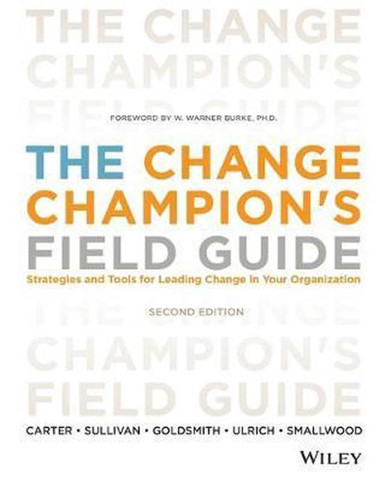 Change Champions Field Guide 2nd | 9781118136263 | Louis Carter | Boeken | bol.com