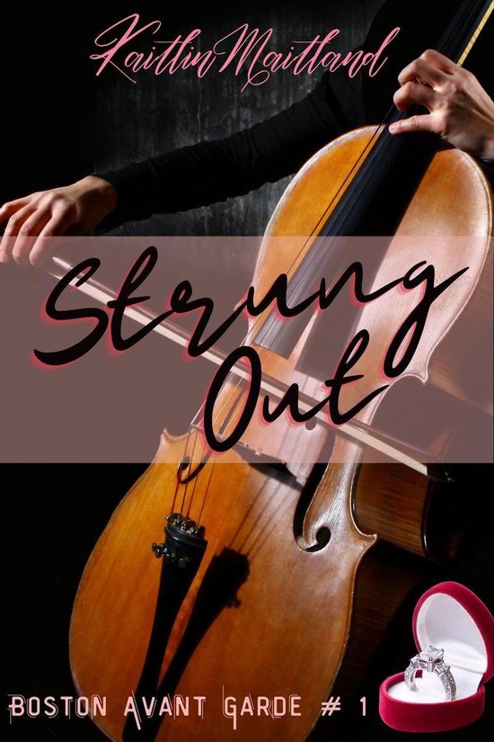 Boston Avant Garde 1 - Strung Out (ebook), Kaitlin Maitland ...