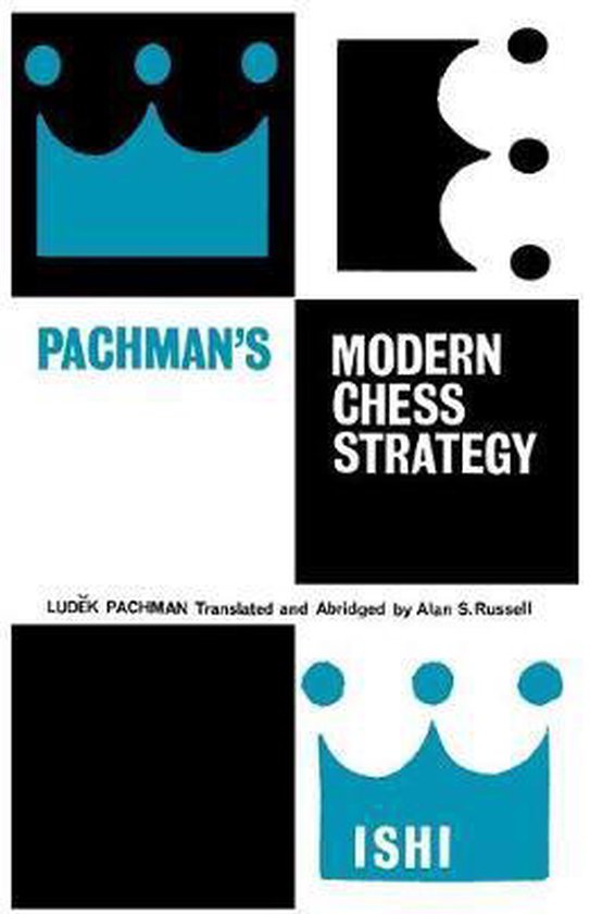Pachman's Modern Chess Strategy, Ludek Pachman | 9784871874960 | Boeken ...