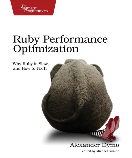 Ruby Performance Optimization (ebook), Alexander Dymo | 9781680504583 ... Ruby Performance Optimization (ebook), Alexander Dymo | 9781680504583 ...