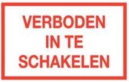 Tekststicker Verboden in te schakelen folie 400 x 250 mm | bol.com