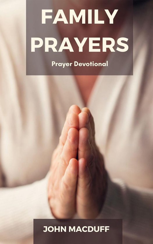 Hope messages for quarantine 36 - Family Prayers (ebook), John Macduff ...